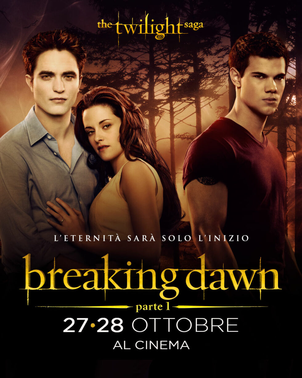 THE TWILIGHT SAGA: BREAKING DAWN – PARTE 1 | Cinema di Roma - I ...
